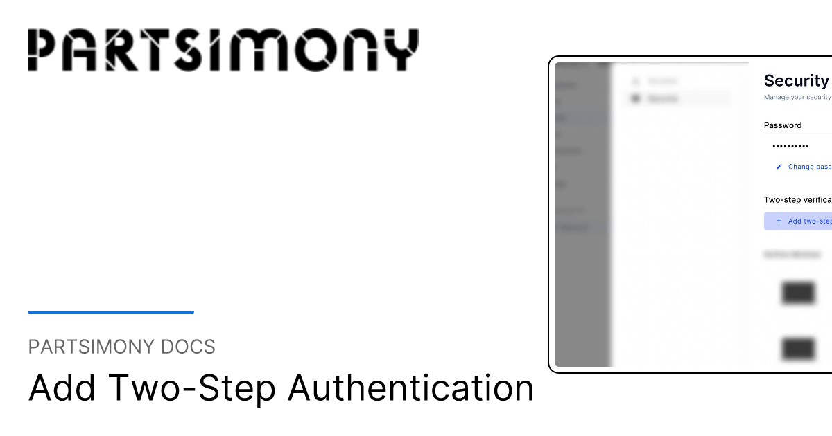 Add Two-Step Authentication | Partsimony Docs