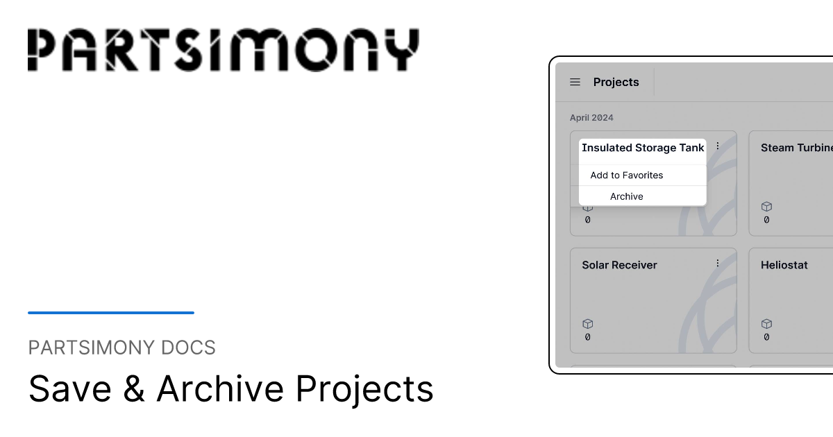 Save & Archive Projects | Partsimony Docs
